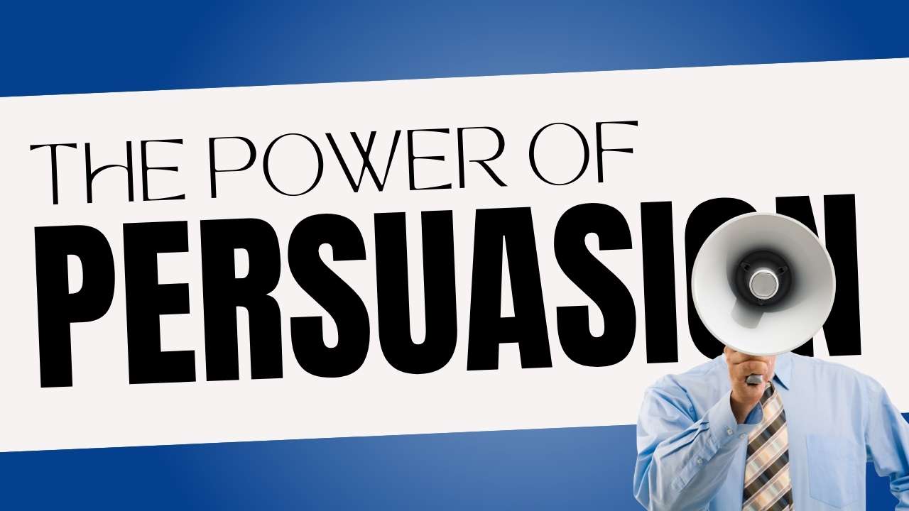 The Power of Persuasion - Real Estate Career Doctor